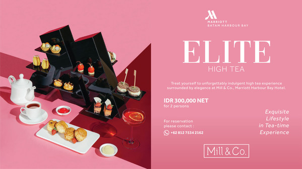 BATAM MARRIOTT HOTEL HARBOUR BAY PRESENTING ITS NEW ELITE HIGH TEA ...